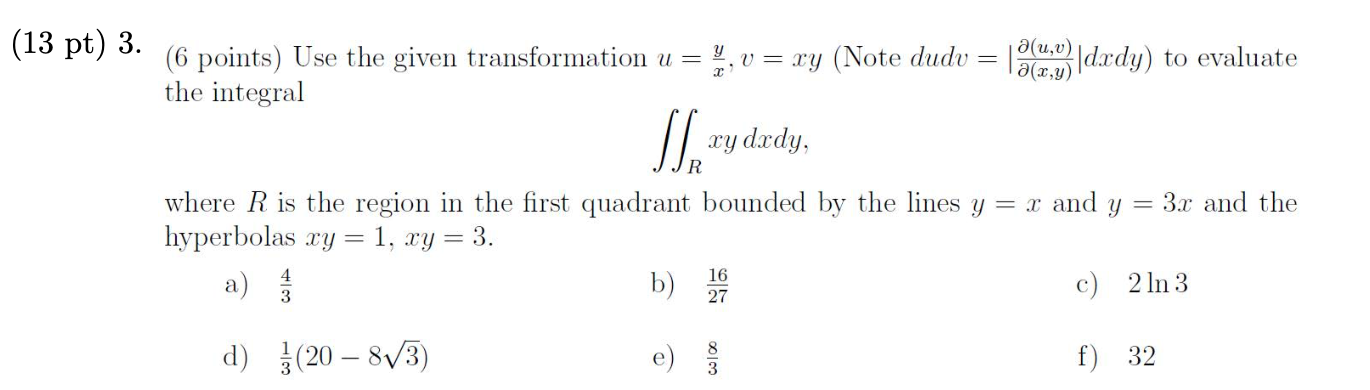 Solved (6 points) Use the given transformation u=xy,v=xy | Chegg.com