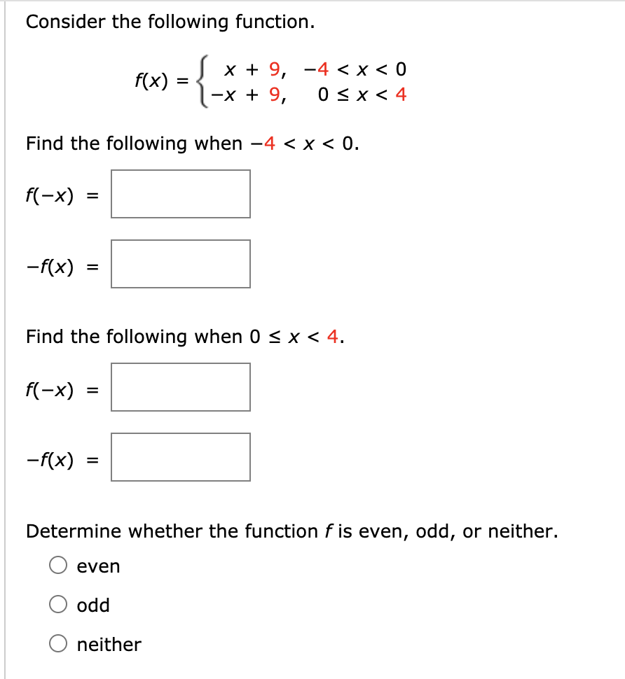 Solved Consider the following function. f(x) { x + 9, -4 | Chegg.com