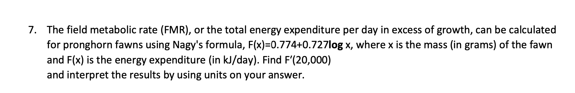 Solved The field metabolic rate (FMR), or the total energy | Chegg.com