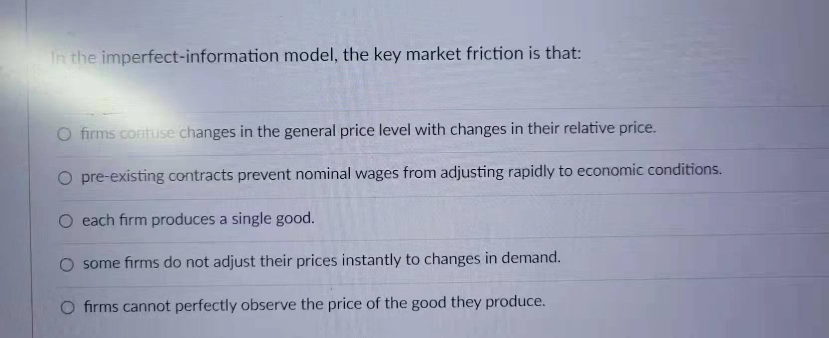 Solved In the imperfect-information model, the key market | Chegg.com