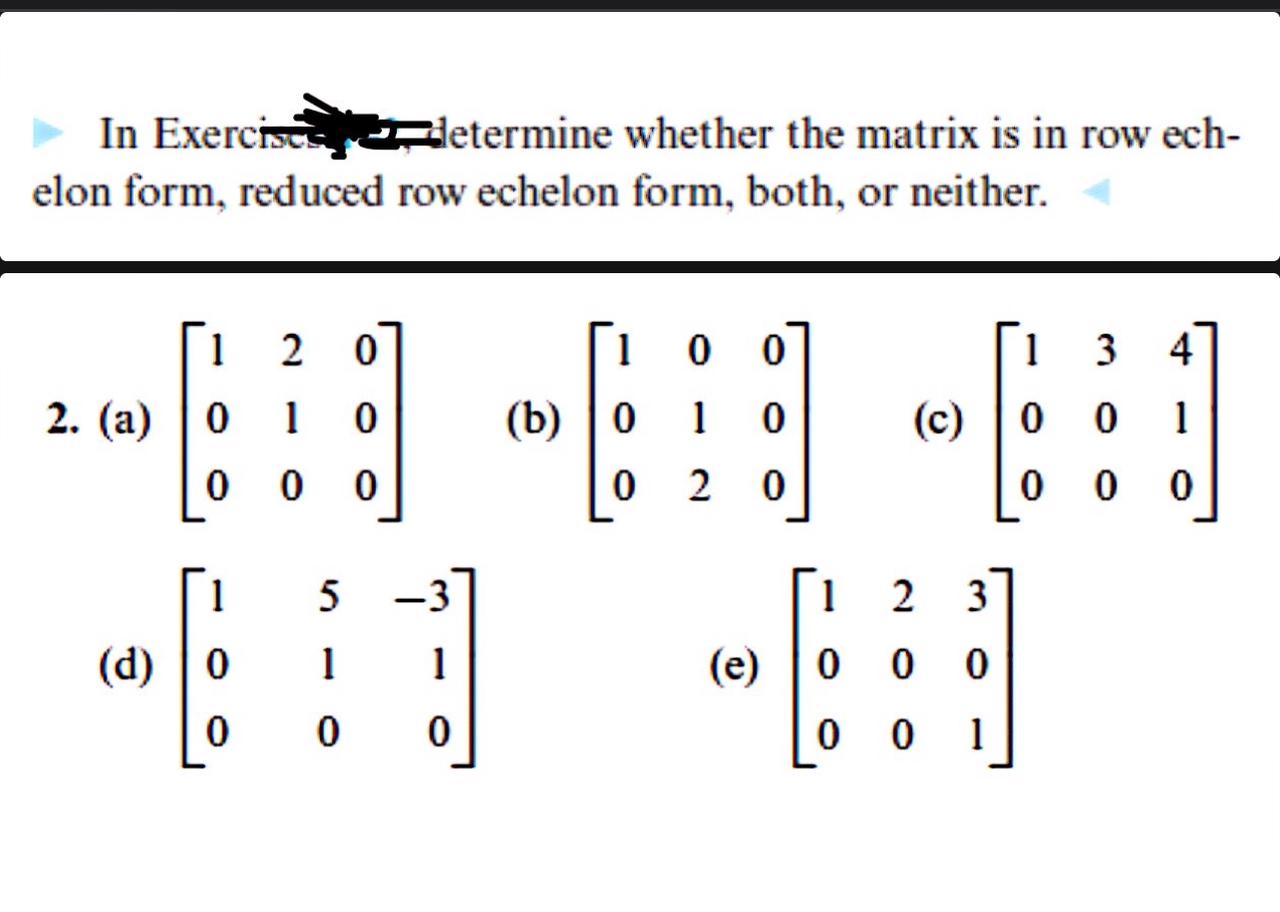 Solved elon form, reduced row echelon form, both, or | Chegg.com