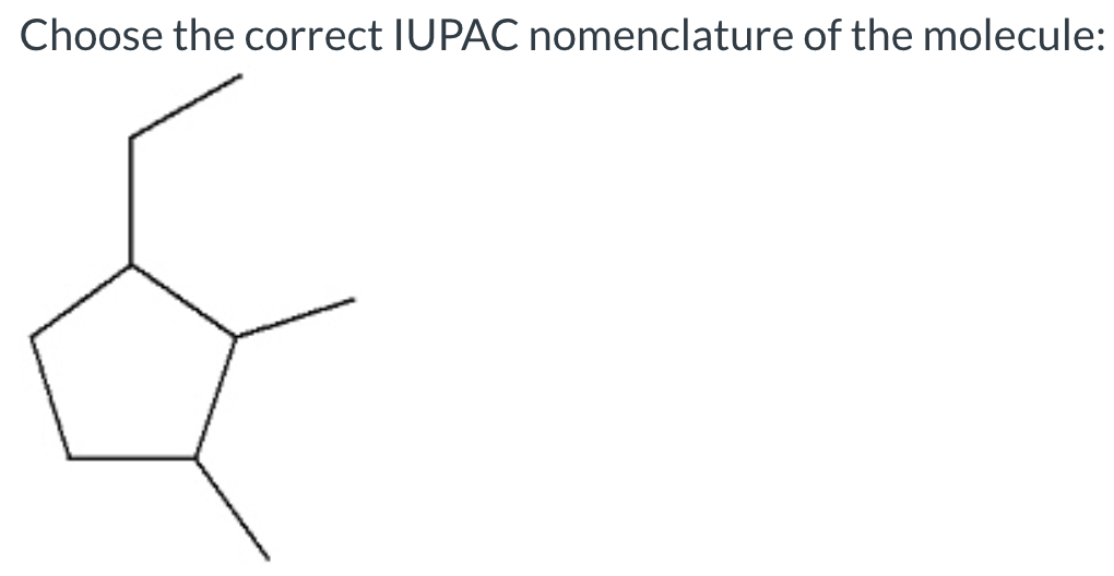Solved Choose the correct IUPAC nomenclature of the | Chegg.com