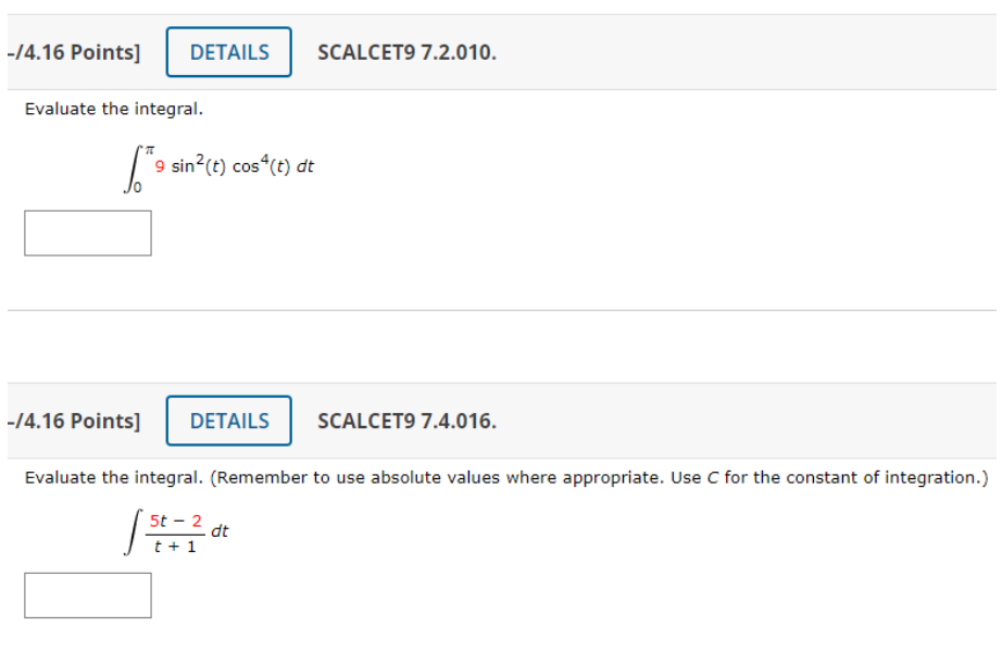 Solved -/4.16 Points] SCALCET9 7.2.010. Evaluate the | Chegg.com
