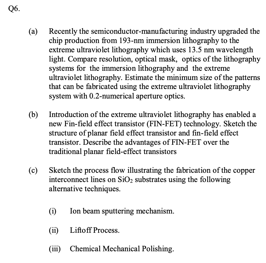 Solved (a) Recently the semiconductor-manufacturing industry | Chegg.com