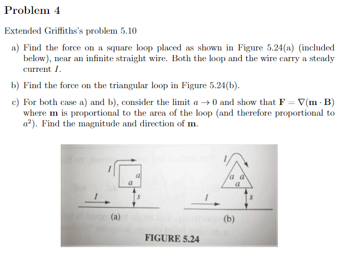 Solved Problem 4 Extended Griffiths's problem 5.10 a) Find | Chegg.com