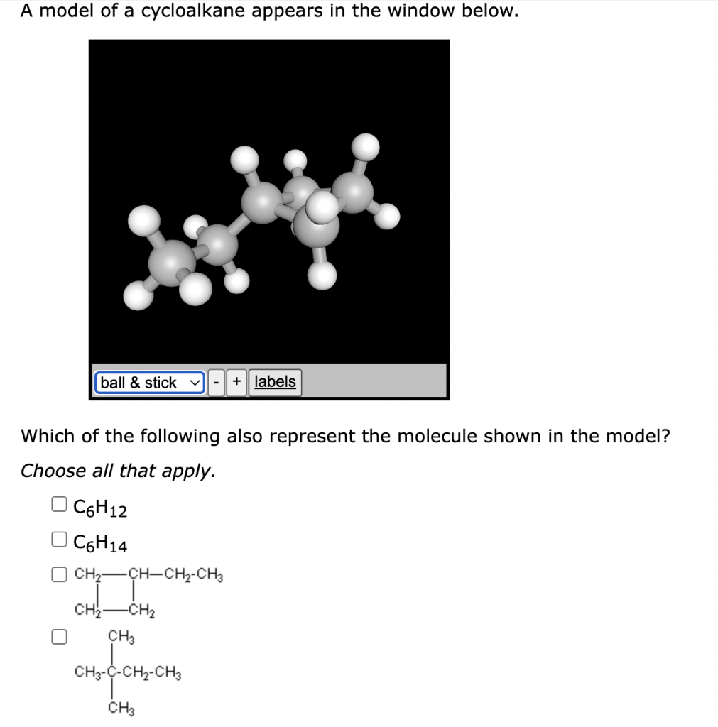 Solved A model of a cycloalkane appears in the window below. | Chegg.com