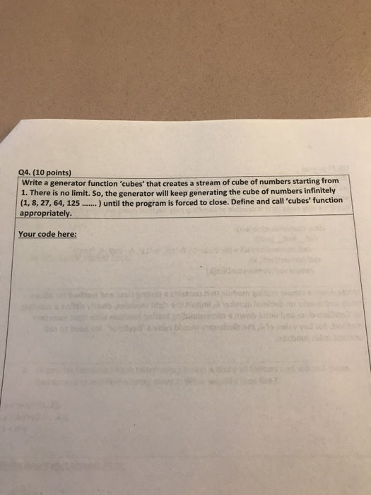 Solved 4. (10 points) Write a generator function 'cubes' | Chegg.com
