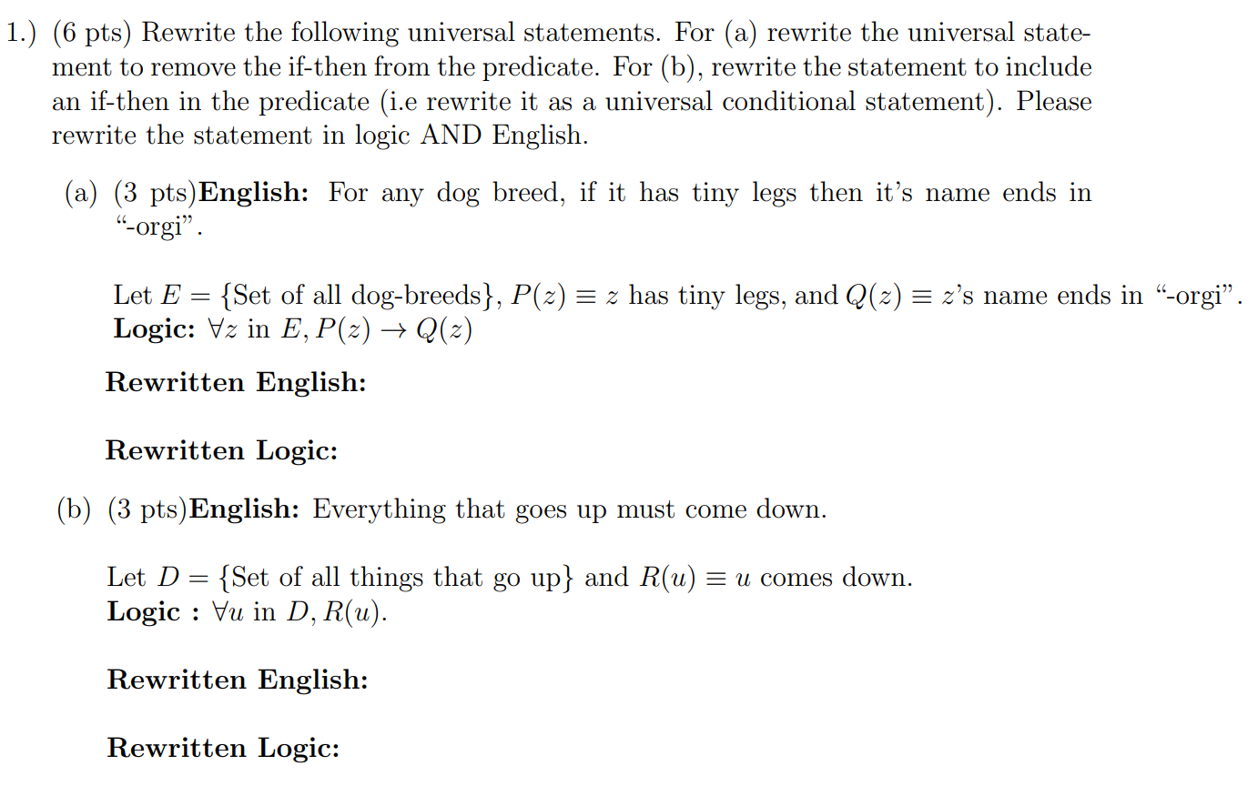 Solved 1.) (6 pts) Rewrite the following universal | Chegg.com