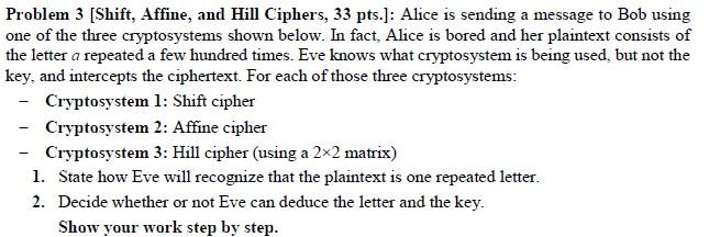Solved Problem 3 [Shift, Affine, and Hill Ciphers, 33 pts.]: | Chegg.com