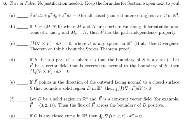 Solved 6. True or False. No justification needed. Keep the | Chegg.com