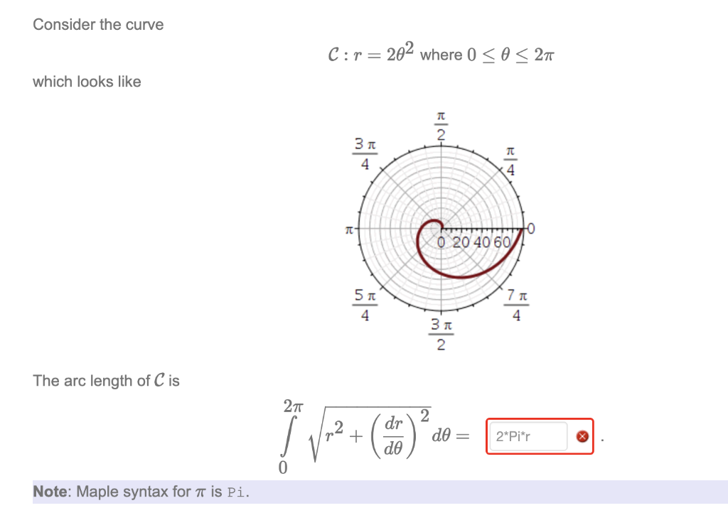 Solved Consider the curve C:r=2θ2 where 0≤θ≤2π which looks | Chegg.com