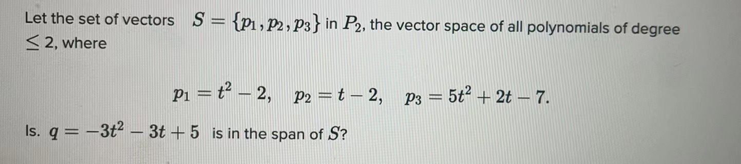 Solved Let the set of vectors S = {P1, P2, P3} in P2, the | Chegg.com