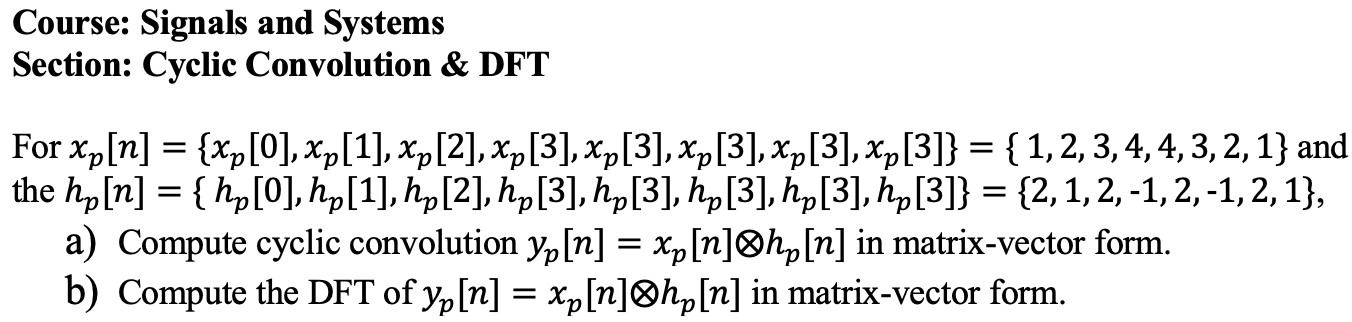 Solved Course: Signals and Systems Section: Cyclic | Chegg.com