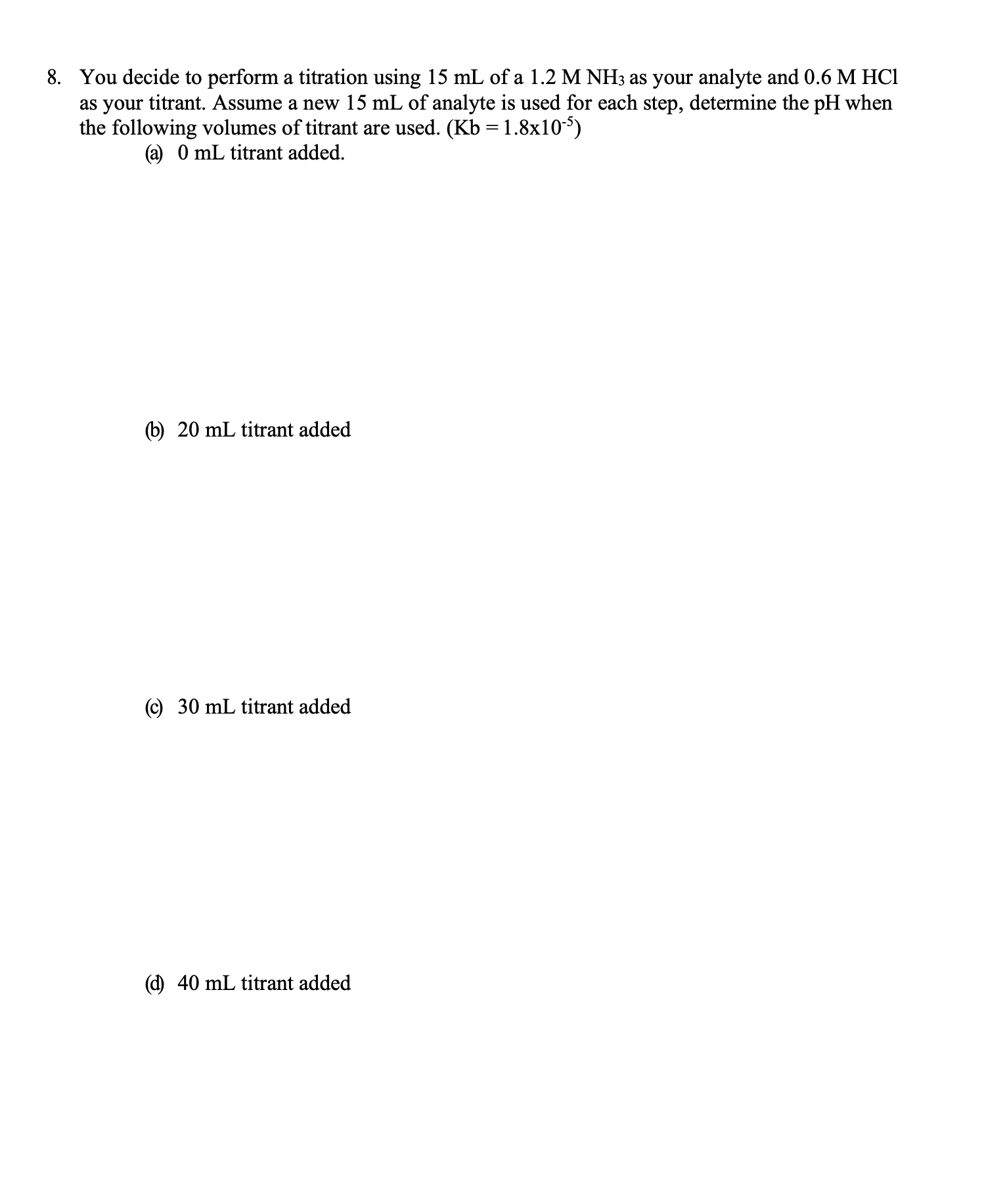 Solved You decide to perform a titration using 15mL ﻿of a | Chegg.com