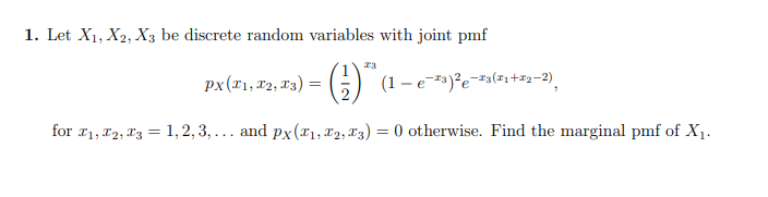 Solved 1. Let X1, X2, X3 be discrete random variables with | Chegg.com