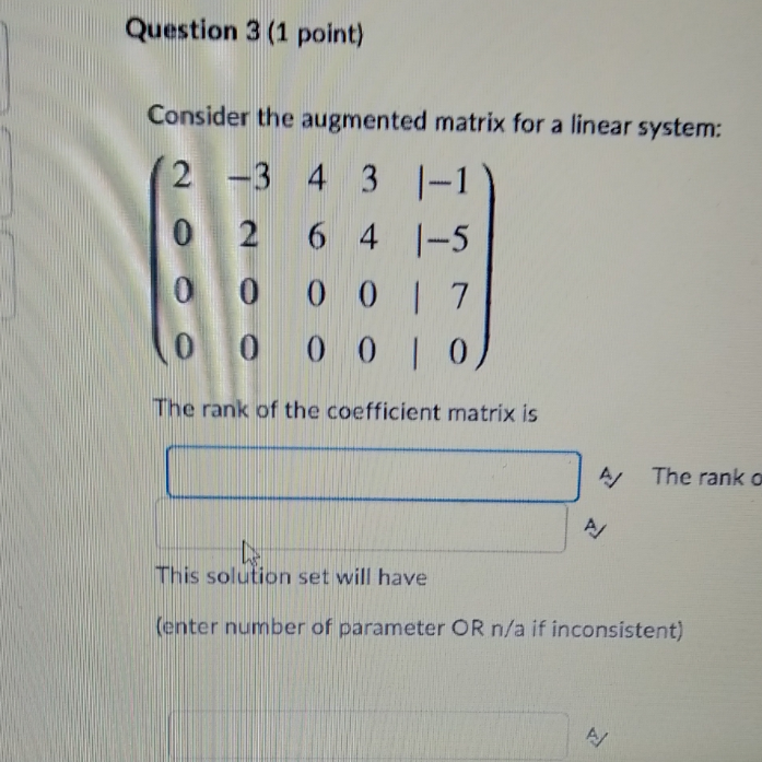 Solved Question 3 (1 point) Consider the augmented matrix | Chegg.com
