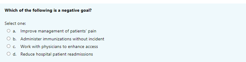 Solved Which of the following is a negative goal? Select | Chegg.com