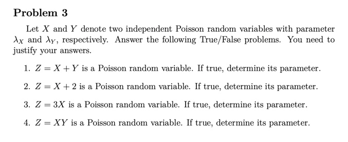 Solved Problem 3 Let X and Y denote two independent Poisson | Chegg.com