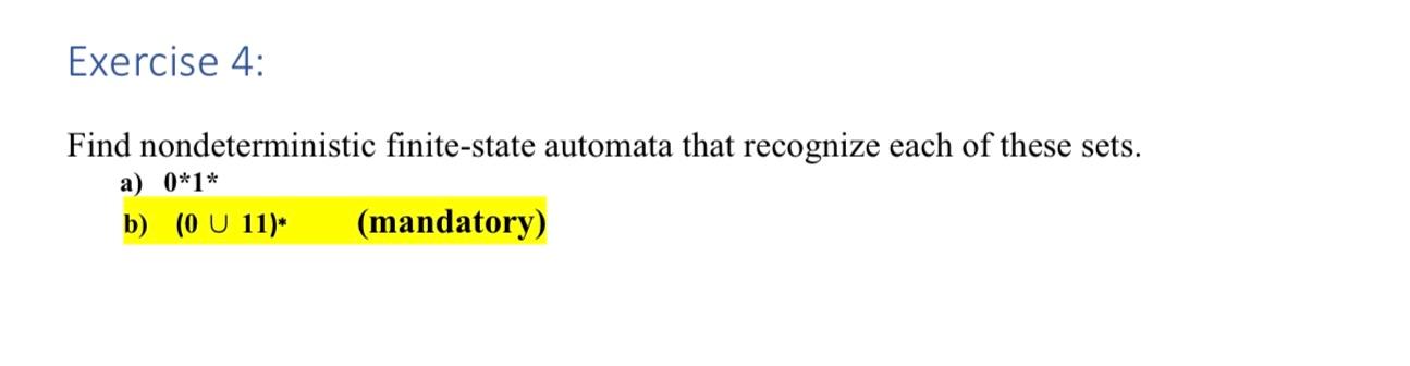 Solved Exercise 4: Find nondeterministic finite-state | Chegg.com