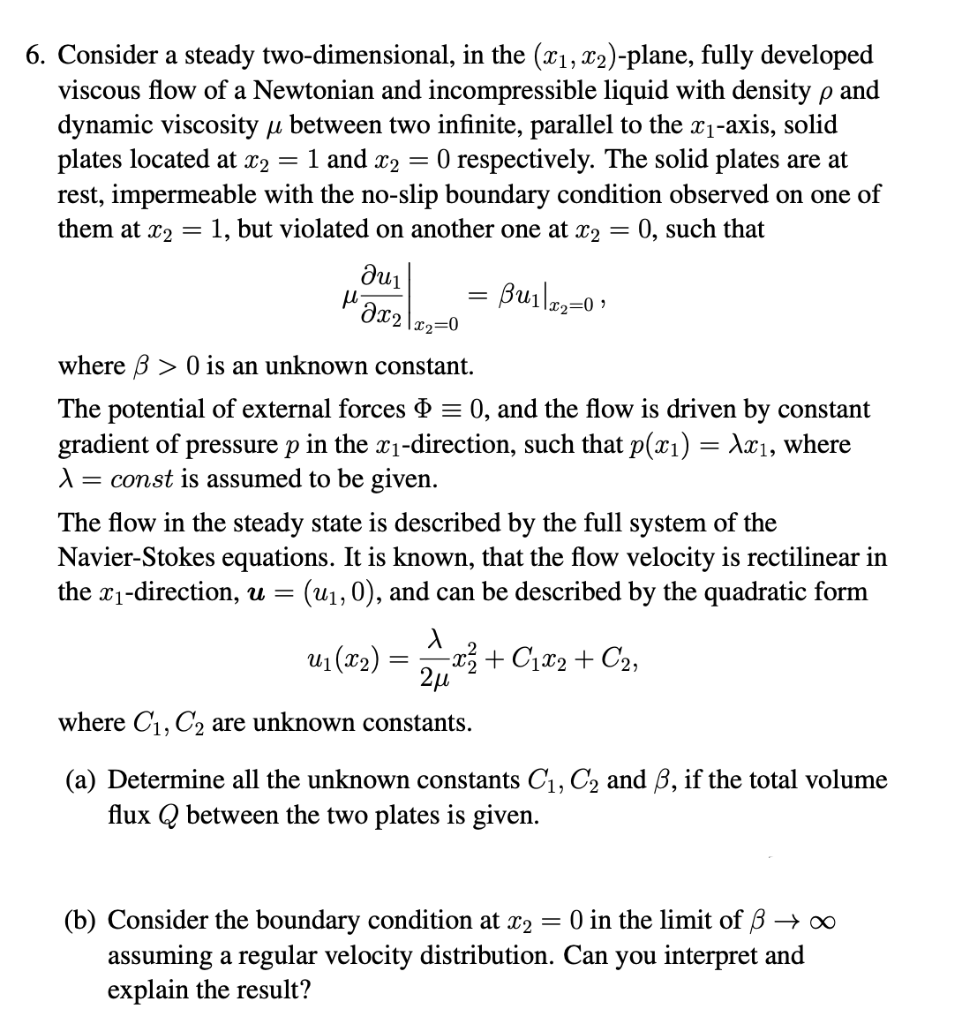 Solved = - Buil22=0 ; 7 6. Consider a steady | Chegg.com