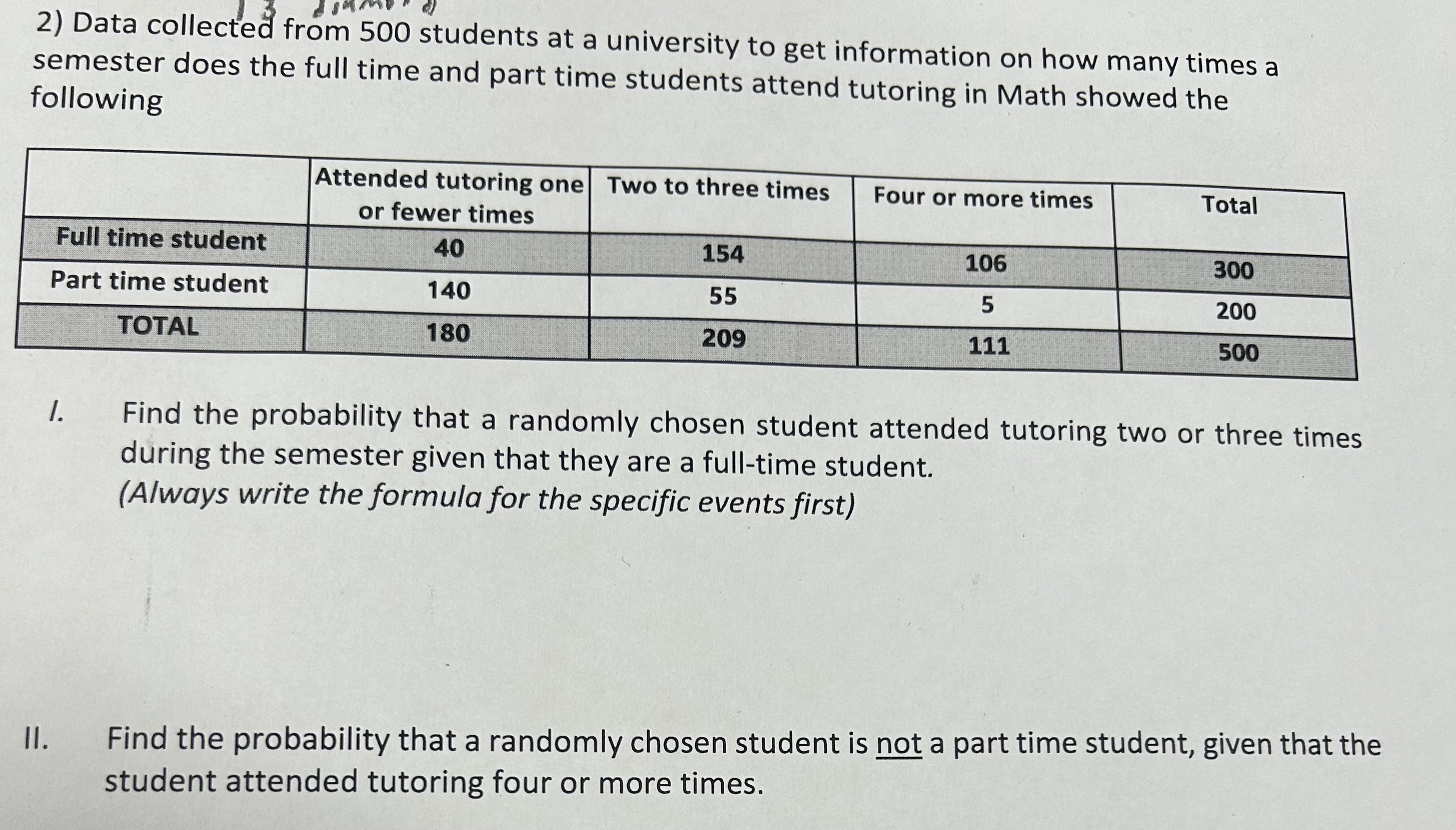 Solved 2) Data collected from 500 students at a university | Chegg.com