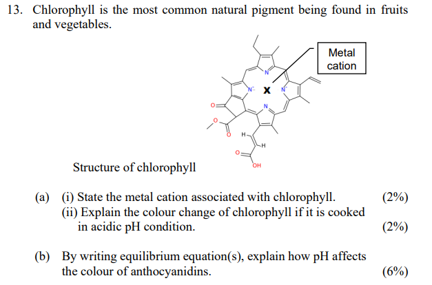 Solved 13. Chlorophyll is the most common natural pigment | Chegg.com