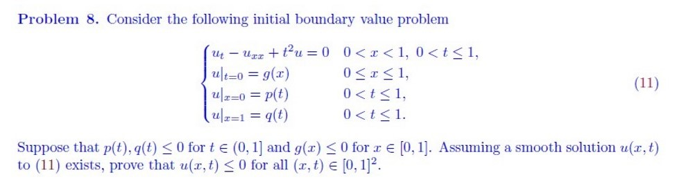 Problem 8. Consider the following initial boundary | Chegg.com