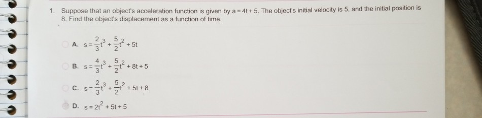 Solved Suppose That An Objects Acceleration Function Is 1482