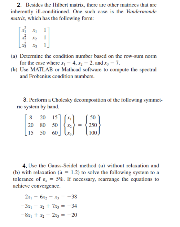 Solved Besides the Hilbert matrix, there are other matrices | Chegg.com