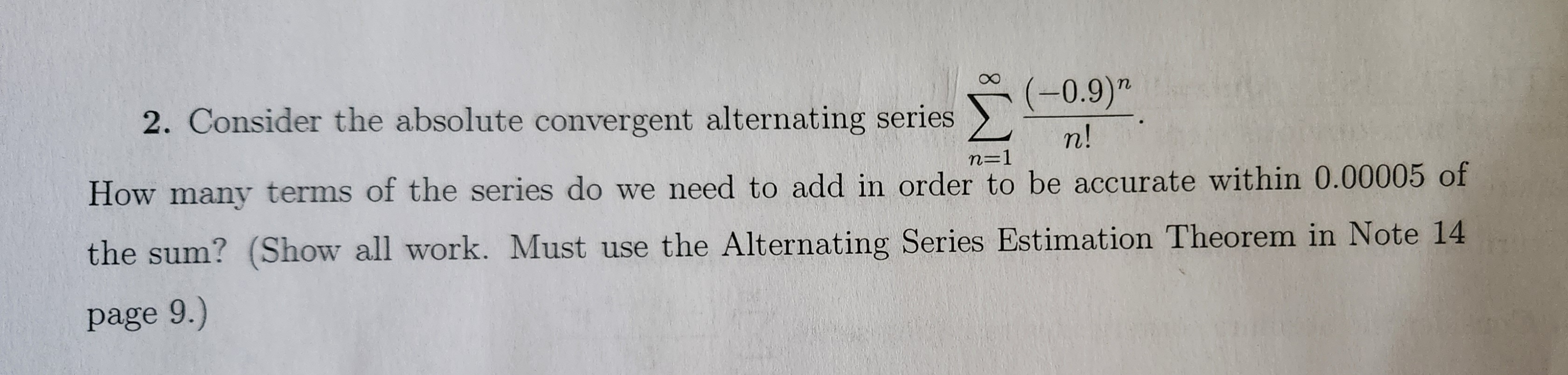 Solved 2. Consider the absolute convergent alternating | Chegg.com