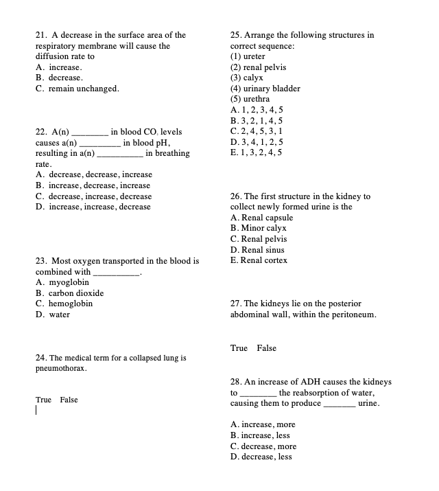 Solved 21. A decrease in the surface area of the respiratory | Chegg.com