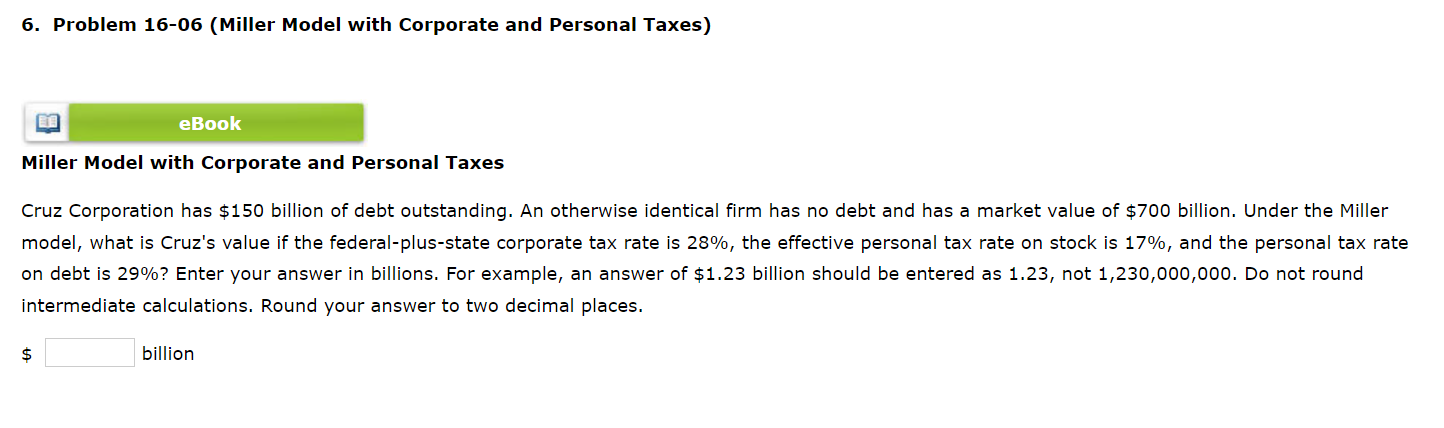 Solved 6. Problem 16-06 (Miller Model with Corporate and | Chegg.com