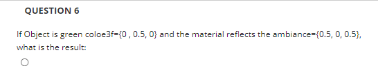 Solved If Object is green coloe 3f={0,0.5,0} and the | Chegg.com