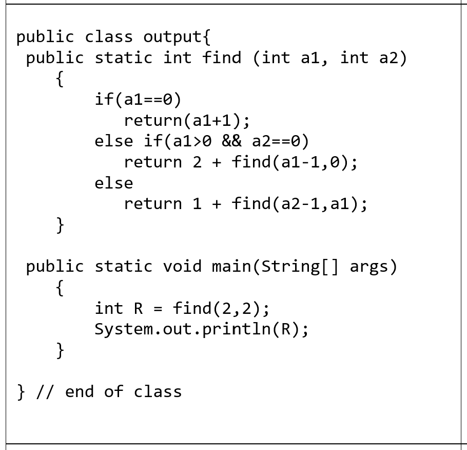 Solved Public Class Output Public Static Int Find Int Al 