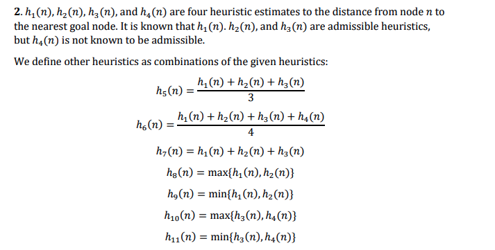 2. h (n), h (n), hz (n), and h (n) are four heuristic | Chegg.com