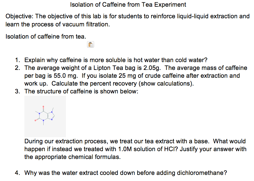 Solved Isolation of Caffeine from Tea Experiment Objective: | Chegg.com