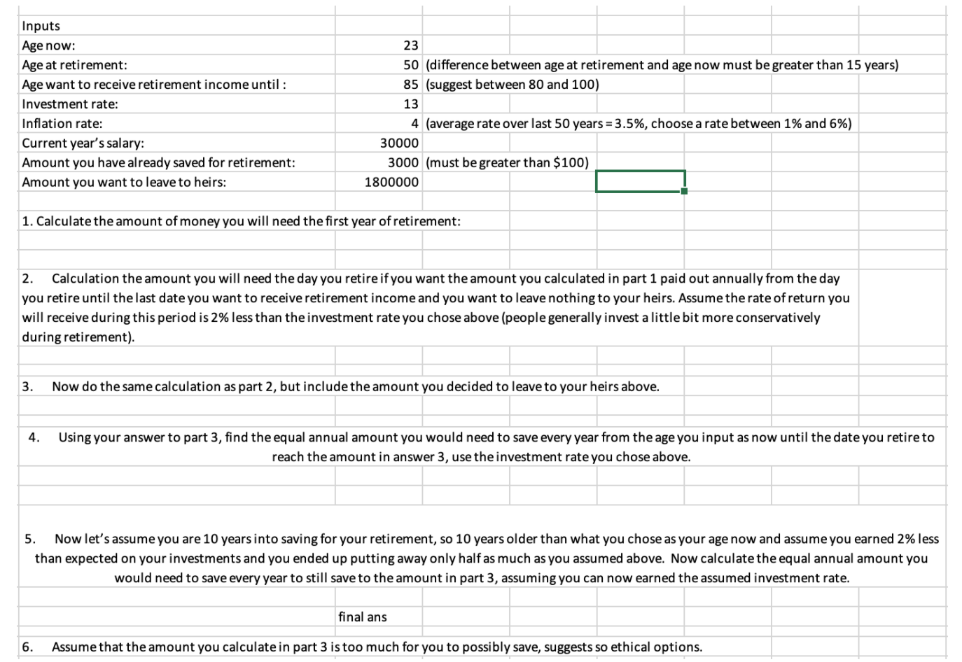 Solved Inputs Age now: Age at retirement: Age want to | Chegg.com