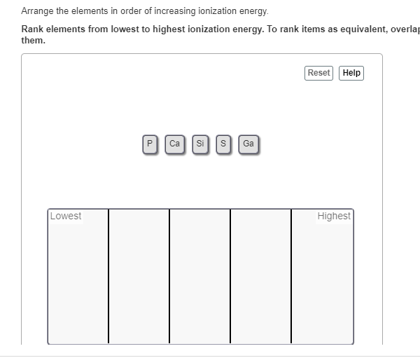 Solved Arrange the elements in order of increasing | Chegg.com