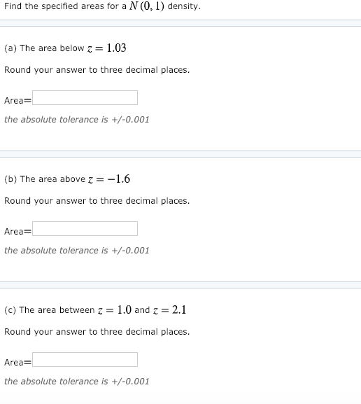 Solved Find the specified areas for a N (0, 1) density (a) | Chegg.com