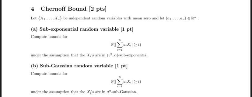 Solved 4 Chernoff Bound (2 pts] Let {X1,...,x,} be | Chegg.com
