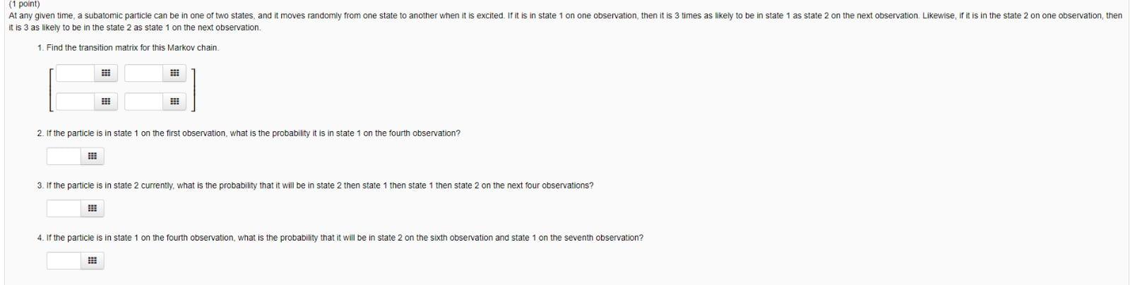 Solved (1 point) At any given time, a subatomic particle can | Chegg.com