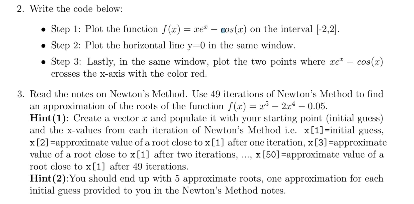Solved 2. Write the code below: • Step 1: Plot the function | Chegg.com