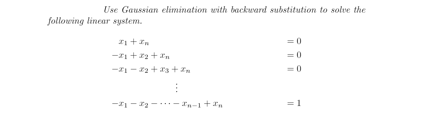 Solved Use Gaussian elimination with backward substitution | Chegg.com