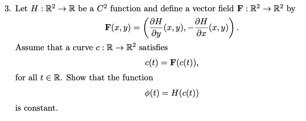Solved Let H:R2→R be a C2 function and define a vector field | Chegg.com