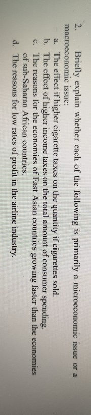 Solved 2. Briefly explain whether each of the following is | Chegg.com