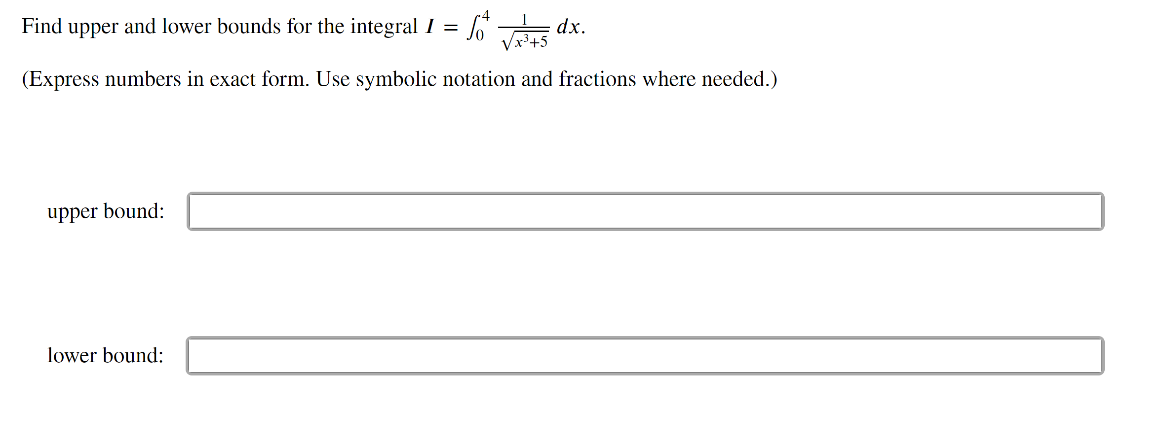 Solved Find upper and lower bounds for the integral | Chegg.com