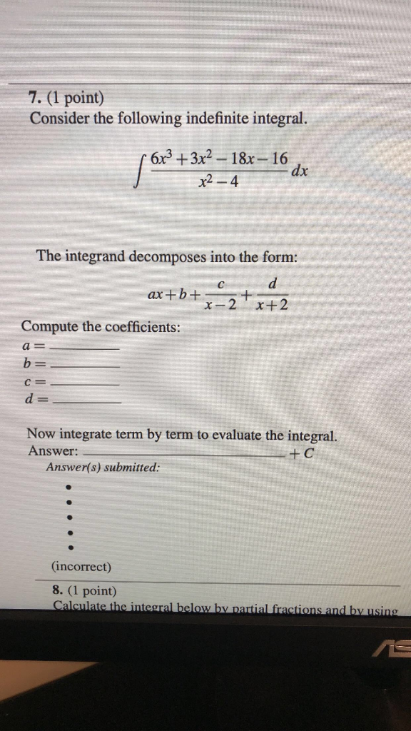 Solved 7. (1 point) Consider the following indefinite | Chegg.com