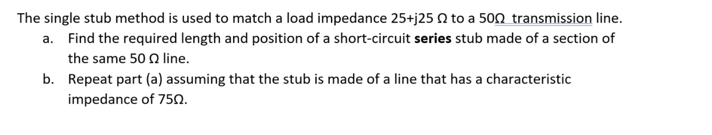 Solved The single stub method is used to match a load | Chegg.com