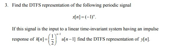 Solved 3. Find the DTFS representation of the following | Chegg.com