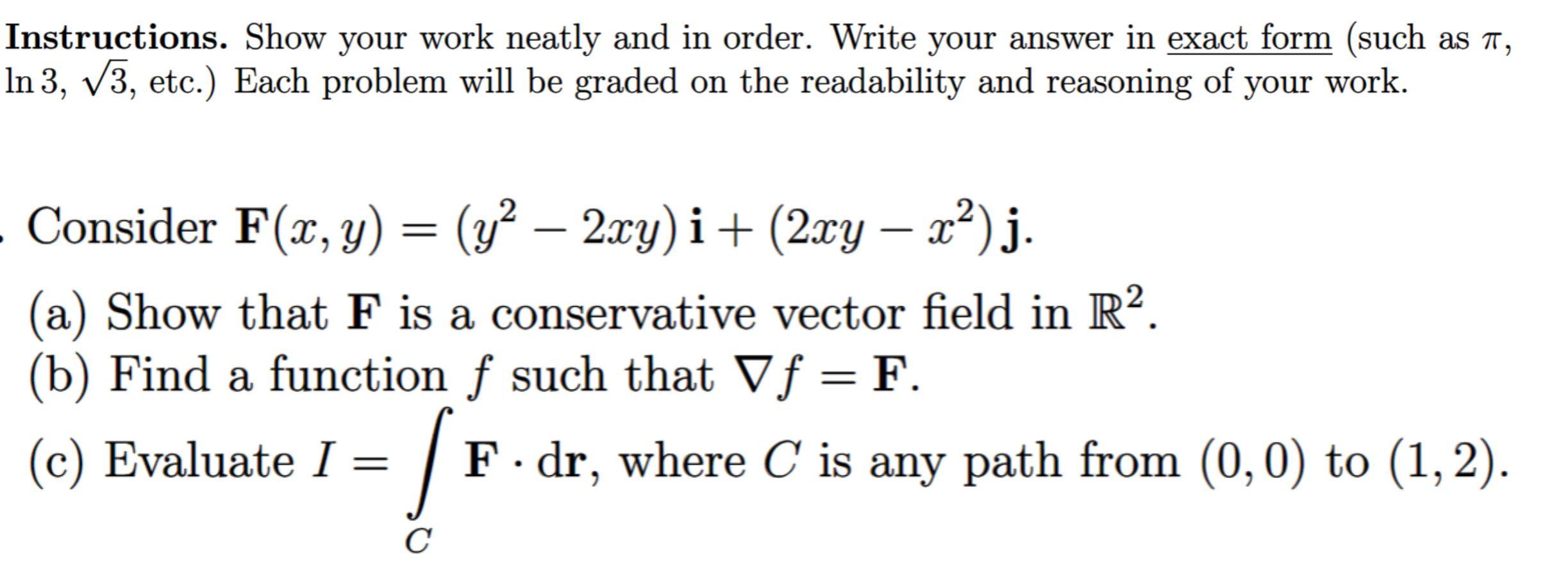 Solved Instructions. Show your work neatly and in order. | Chegg.com